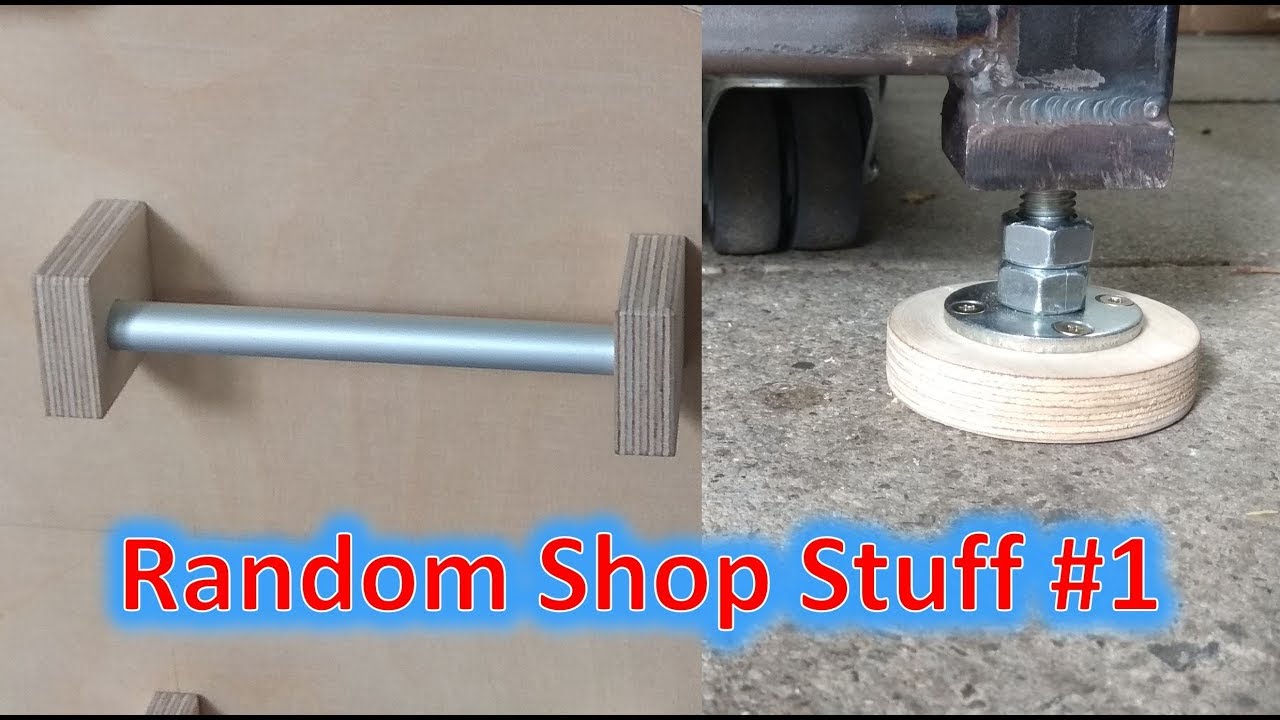 Random Shop Stuff #1 Drawer Handle and Machine Feet - YouTube