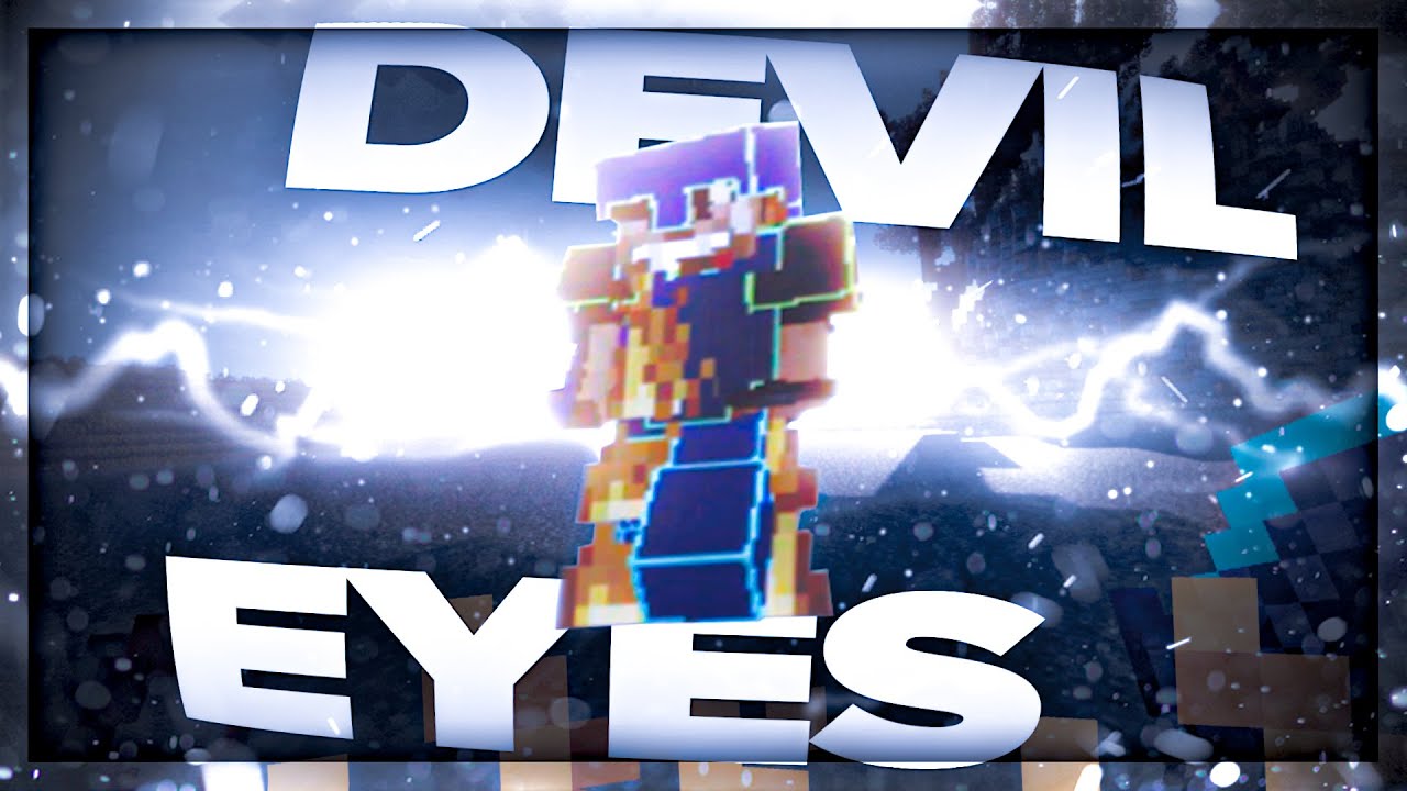 𝓓𝓮𝓿𝓲𝓵 𝓔𝔂𝓮𝓼 - YouTube