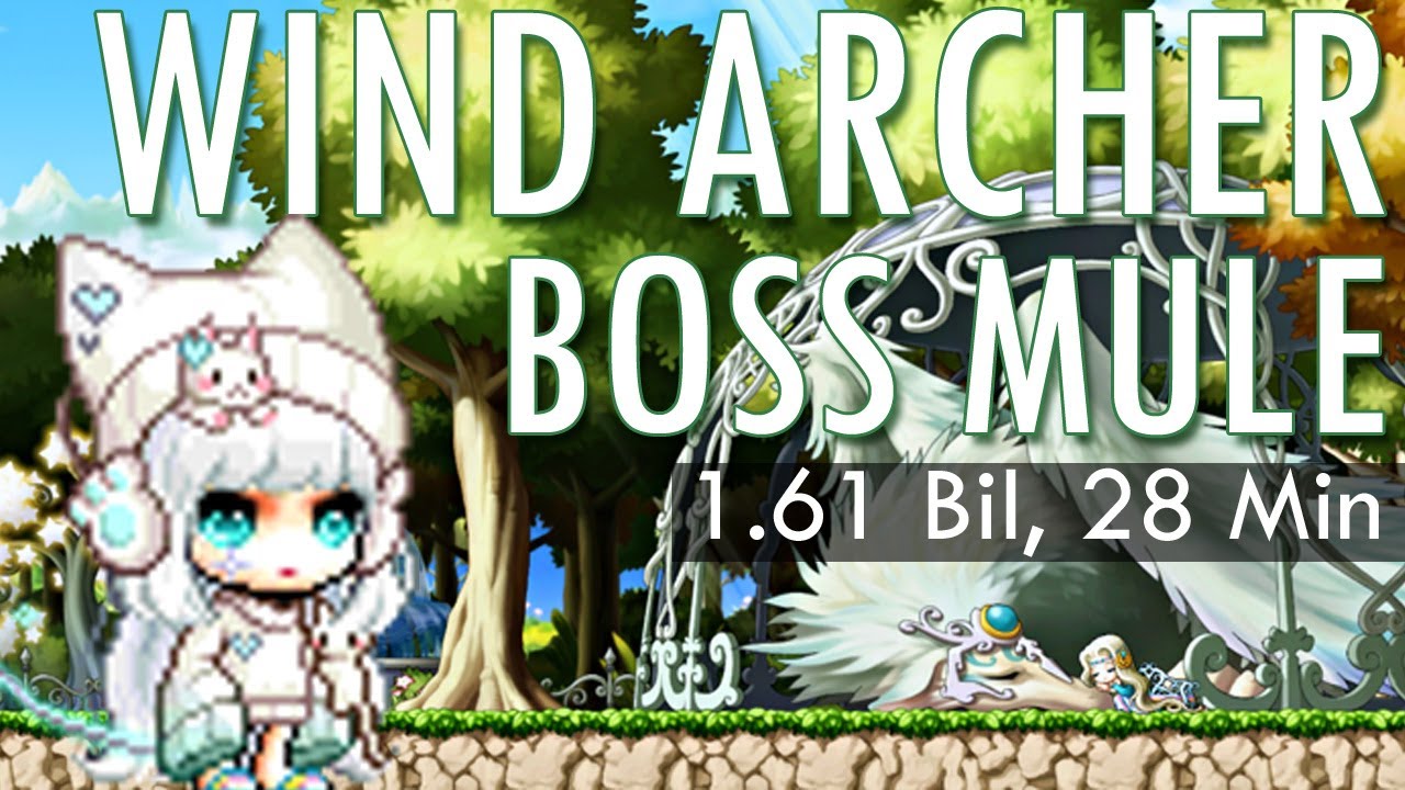 Maplestory Wind Archer Bossing Mule 1.61 BIL in 28 Minutes - YouTube