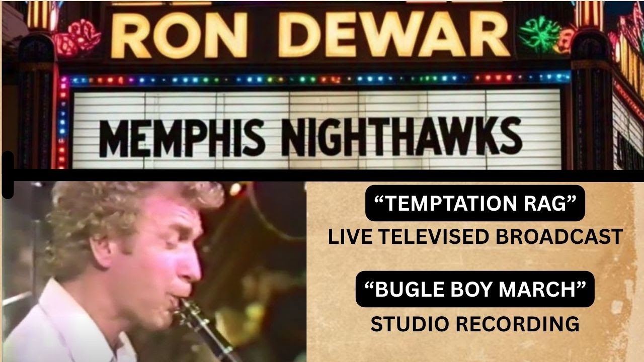 RON DEWAR Episode 17. The Memphis Nighthawks "Temptation Rag" (TV Show)/ "Bugle Boy March ...