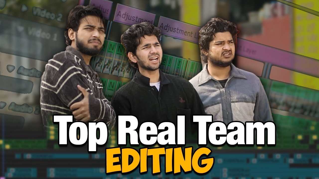 TOP REAL TEAM Latest Video EDITING BREAKDOWN | How To Make Comedy ...