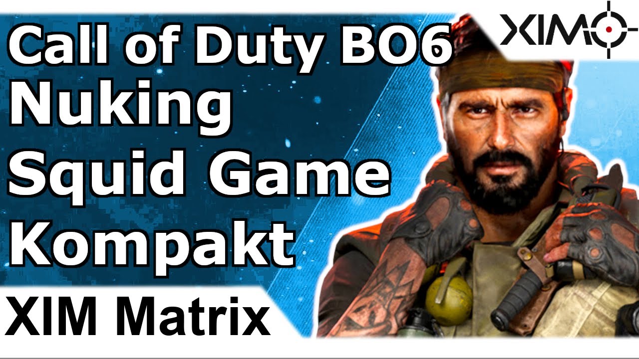 XIM Matrix - BO6 Nuke Squid Game @ Kompakt by MrBrutalFrosty - CoD ...