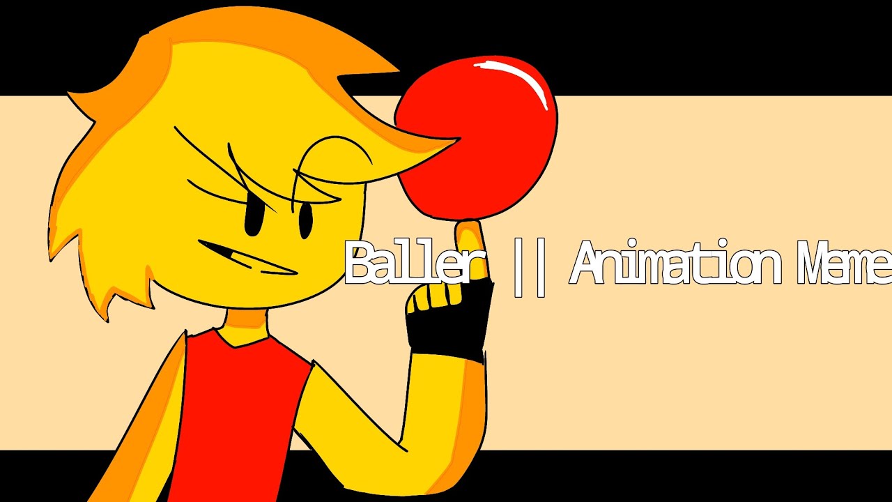 Baller || Animation Meme || Flipaclip - YouTube
