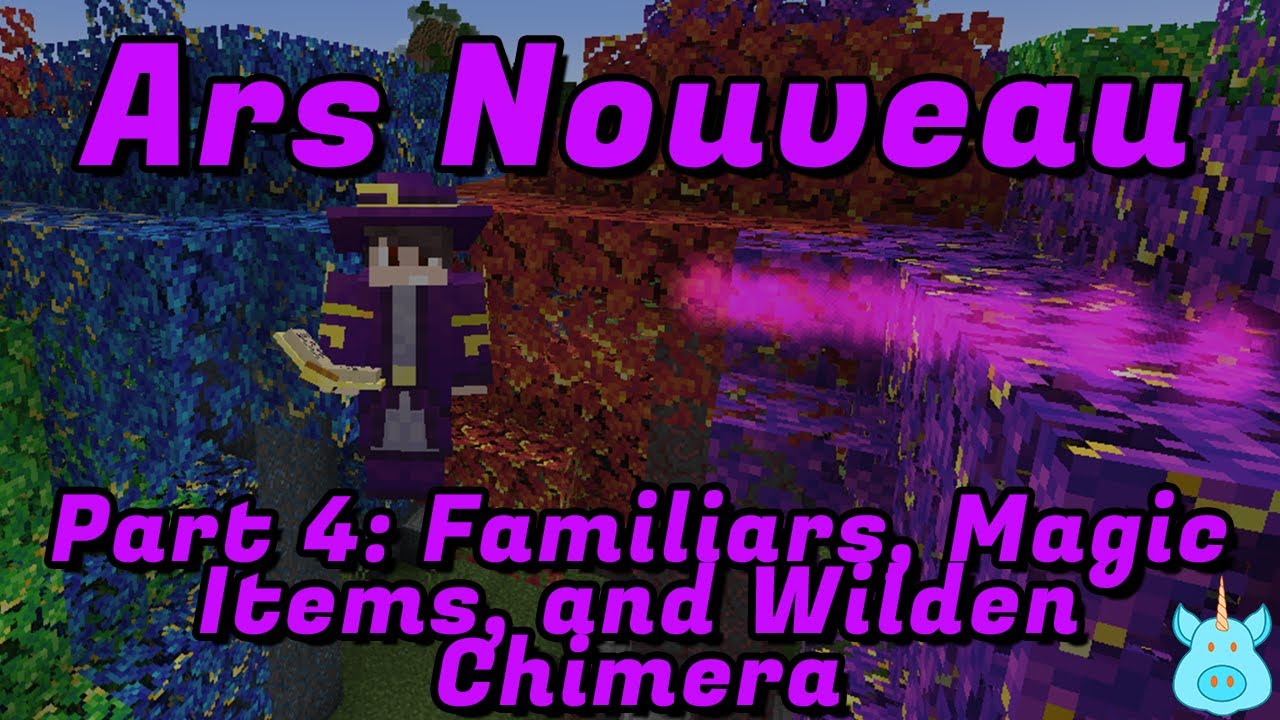 Ars Nouveau 1.19.2 Guide || Part 4: Familiars, Magical Items, and ...