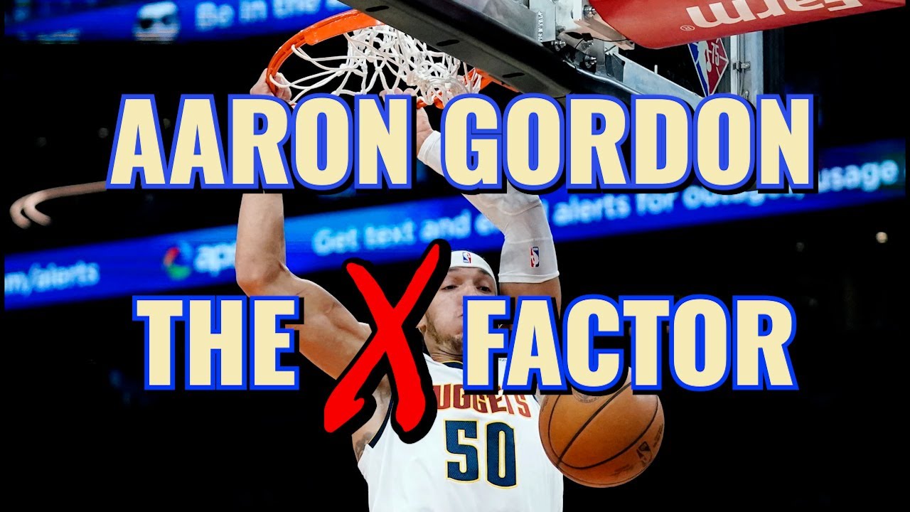 AARON GORDON: THE X FACTOR! - YouTube