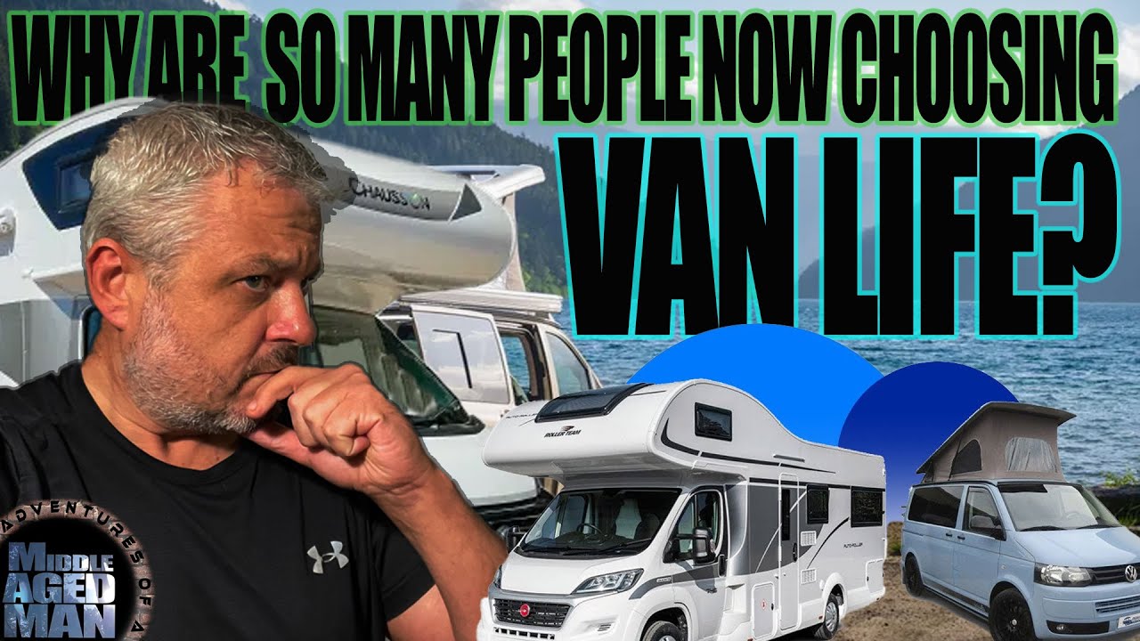 WHY ARE SO MANY PEOPLE NOW CHOOSING VAN LIFE? - YouTube