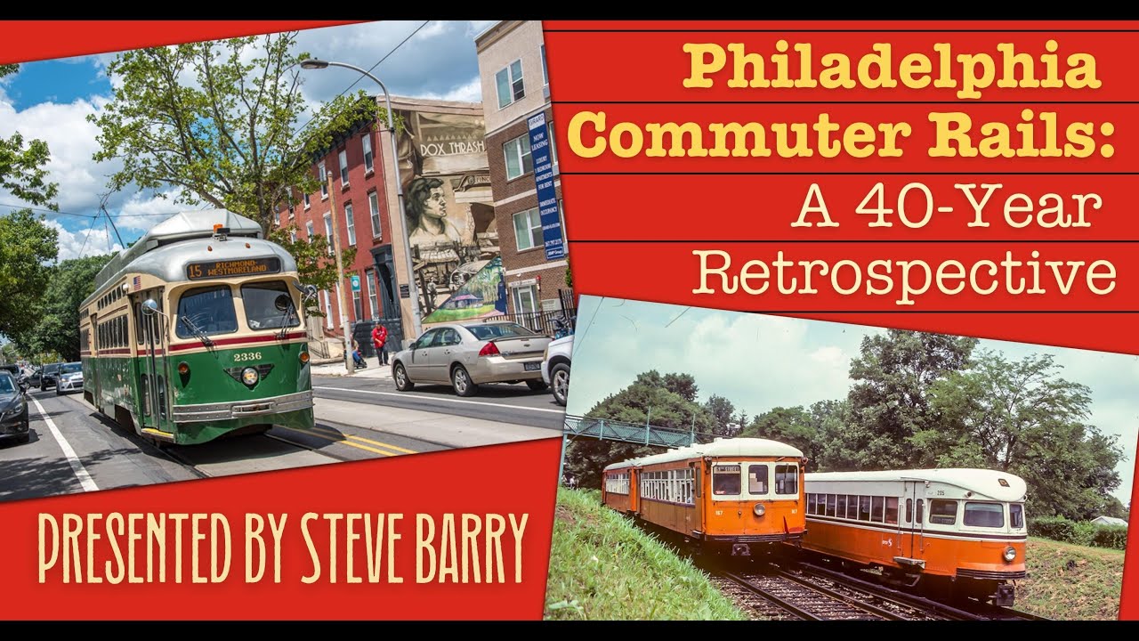 Trolleyology: Philadelphia Commuter Rails - A 40-Year Retrospective ...