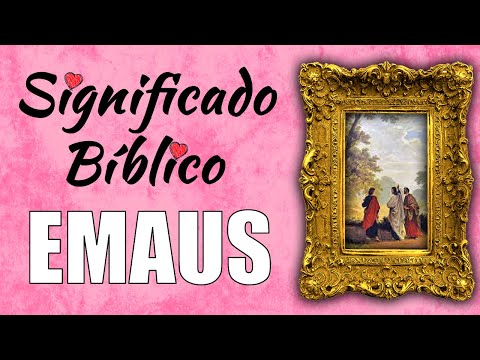 Emaus significado bíblico ¿Qué significa según la Biblia? Definición ...
