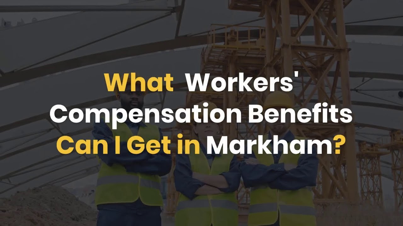 What Workers' Compensation Benefits Can I Get in Markham? - YouTube