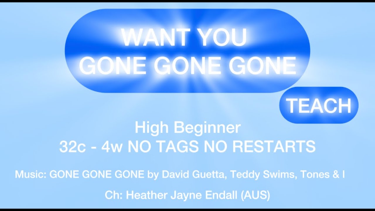 Want You Gone Gone Gone line dance TEACH - YouTube
