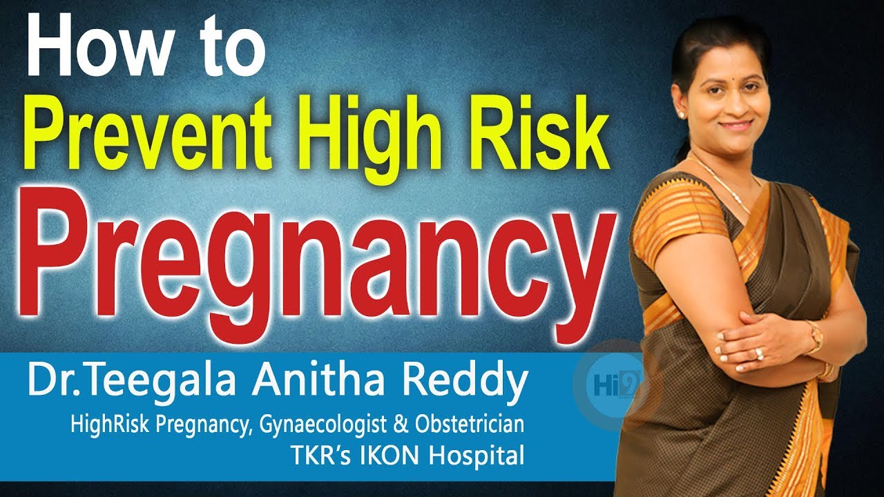 Hi9 | How to prevent High Risk Pregnancy | Dr.Teegala Anitha Reddy ...