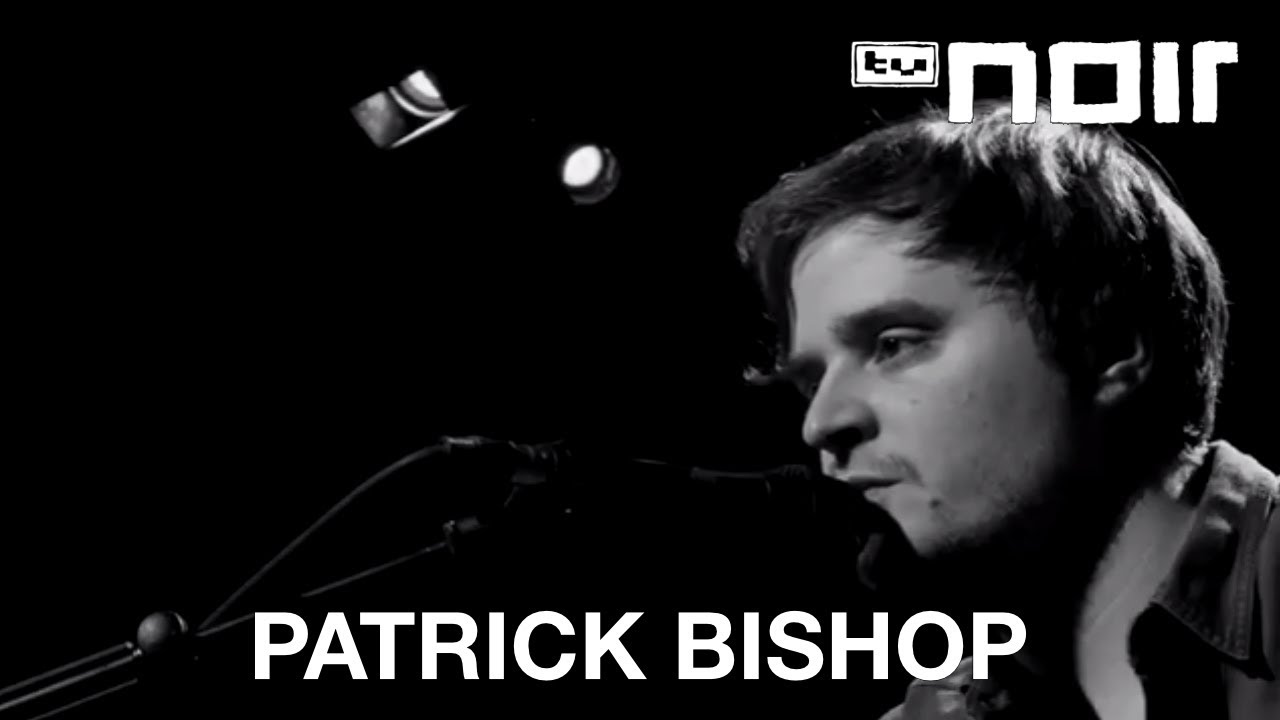 Patrick Bishop - High Vaults (live bei TV Noir) - YouTube