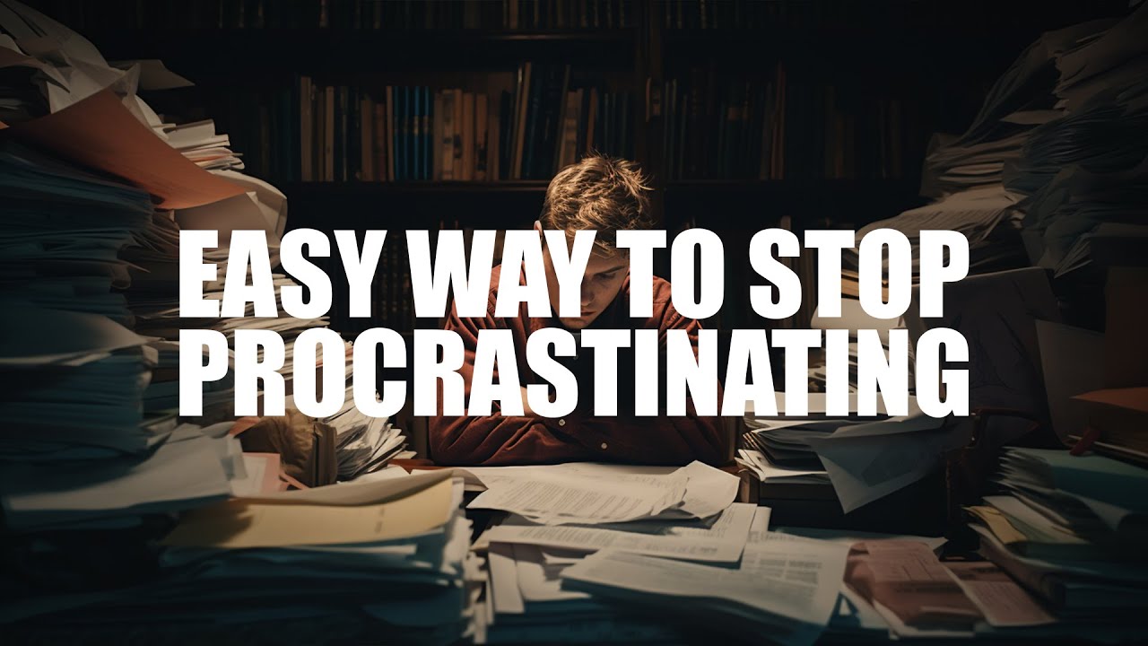 EASY WAY TO STOP PROCRASTINATING - YouTube