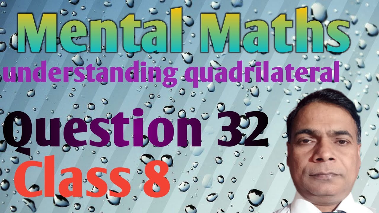 Mental Maths class 8 chapter 3 understanding quadrilaterals (Q 32 ...