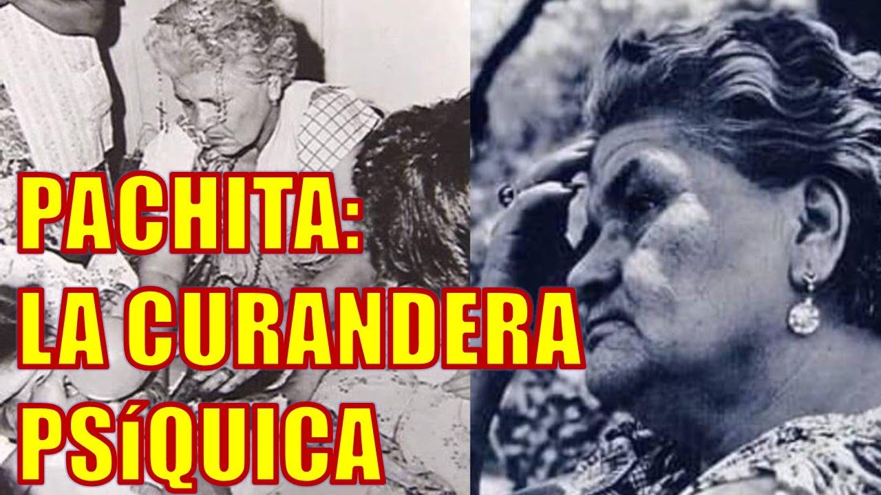 PACHITA: LA CURANDERA PSíQUICA - YouTube