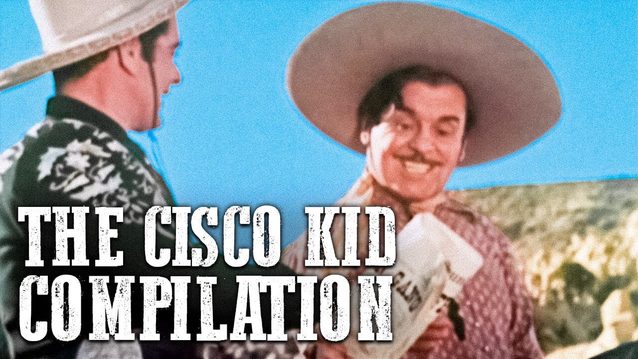 The Cisco Kid Compilation | EP 13-16 | Cowboy Show | Classic Western ...