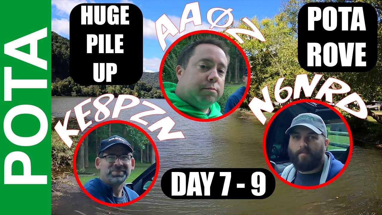 WV Pile Up with KE8PZN & N6NRD - 9 Day POTA SOTA Rove Day 7 - 9 #pota ...