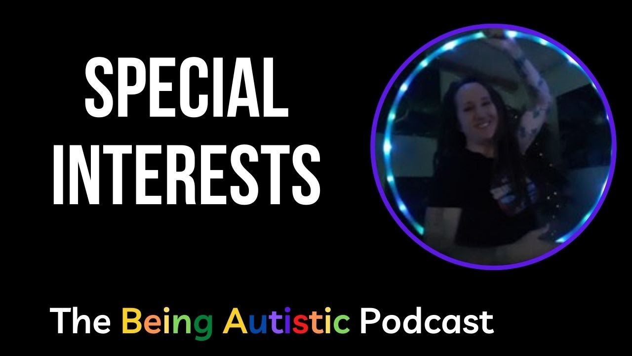 Special Interests For Autistic People - YouTube