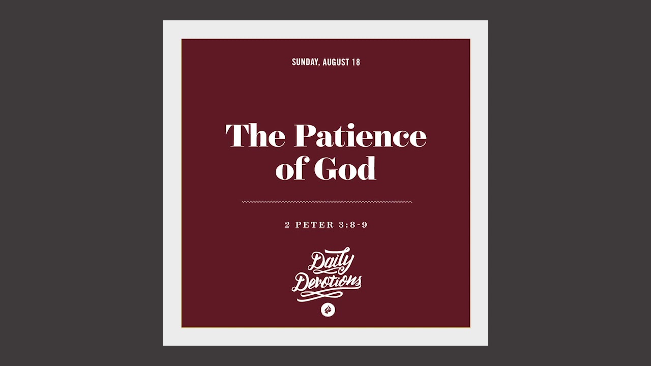 The Patience of God - Daily Devotion - YouTube