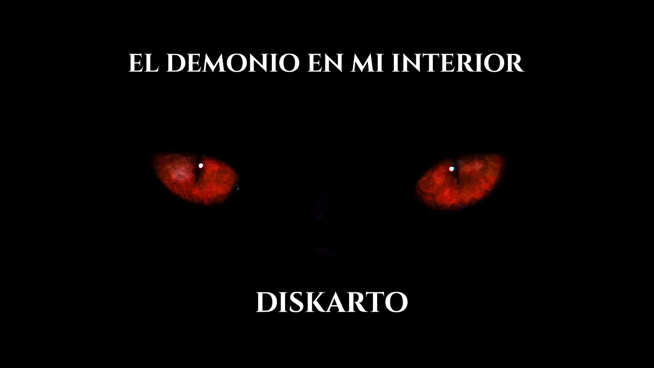 EL DEMONIO EN MI INTERIOR [RAP EN ESPAÑOL 2020] DISKARTO - YouTube