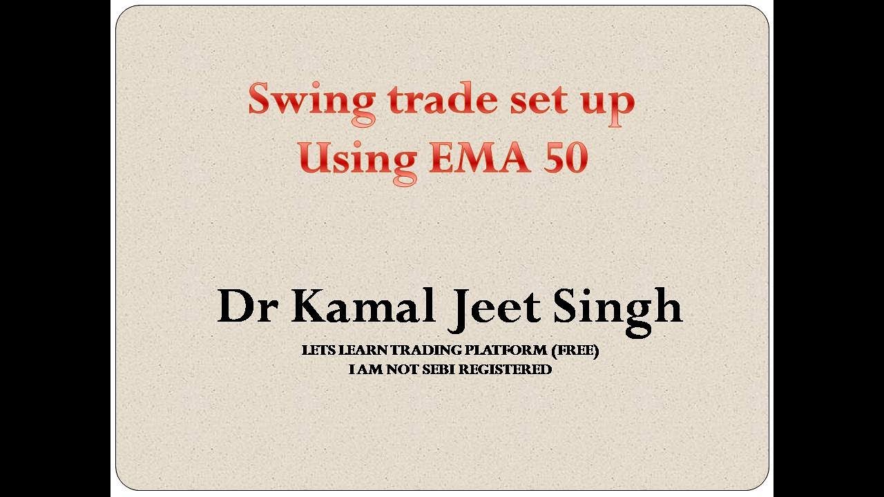 SWING TRADE SET UP USING EMA - 50 ( SIMPLE TECHNIQUE WHICH ANYONE CAN ...