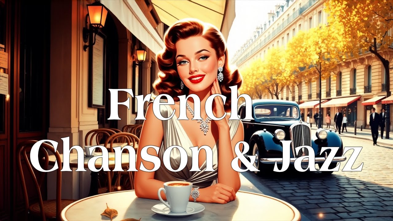 【Playlist #35】French Chanson & Jazz Vibes 🪗 | Elegant Parisian Café ...