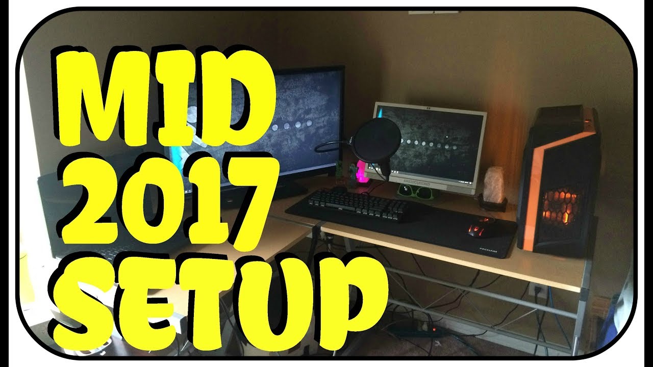A Very Unorganized Setup Video (MID-2017) - YouTube