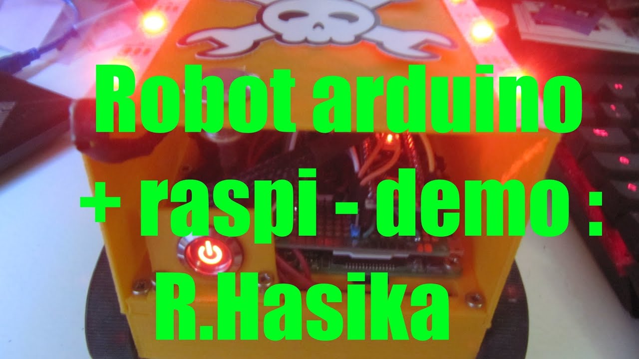 Présentation commentée de R.Hasika, robot Arduino+Raspberry pi - YouTube