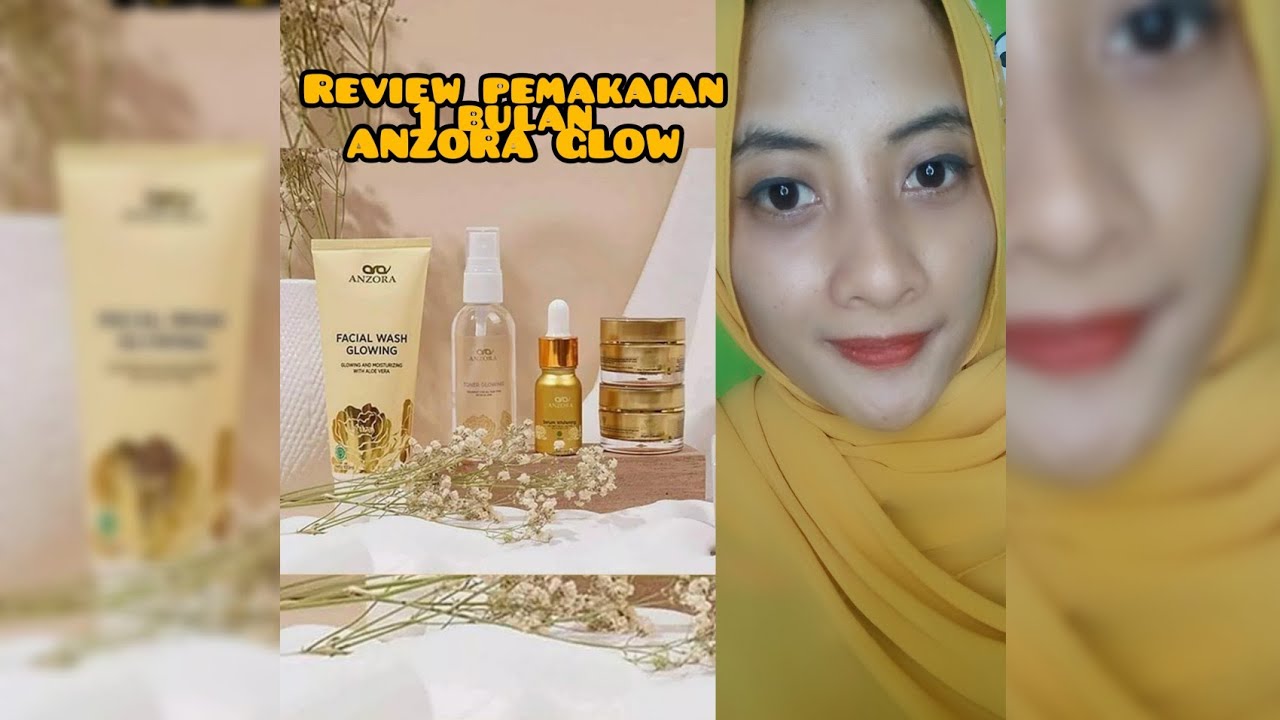 Review skincare anzora glow - YouTube
