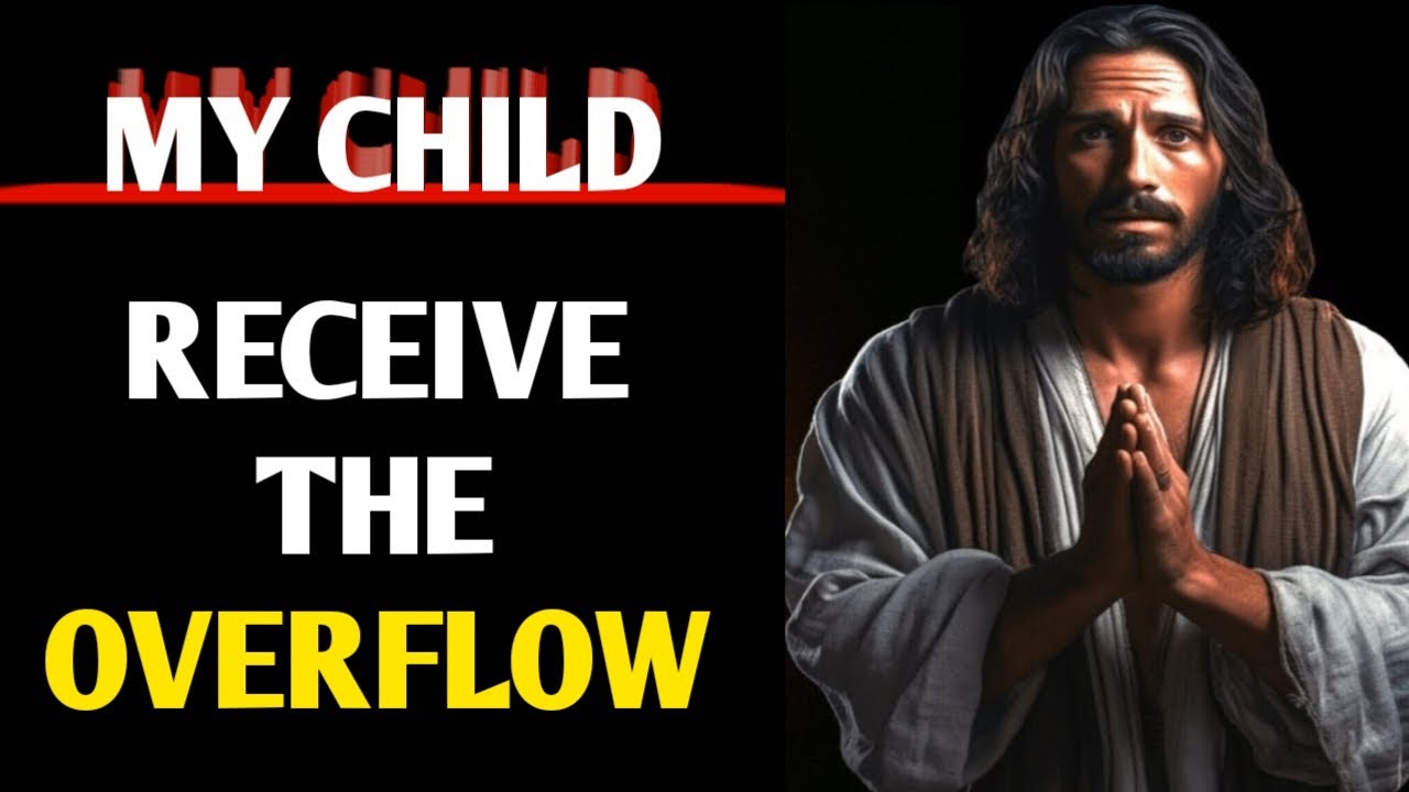 My Child Receive The Overflow | God's Daily Message | Daily Message ...