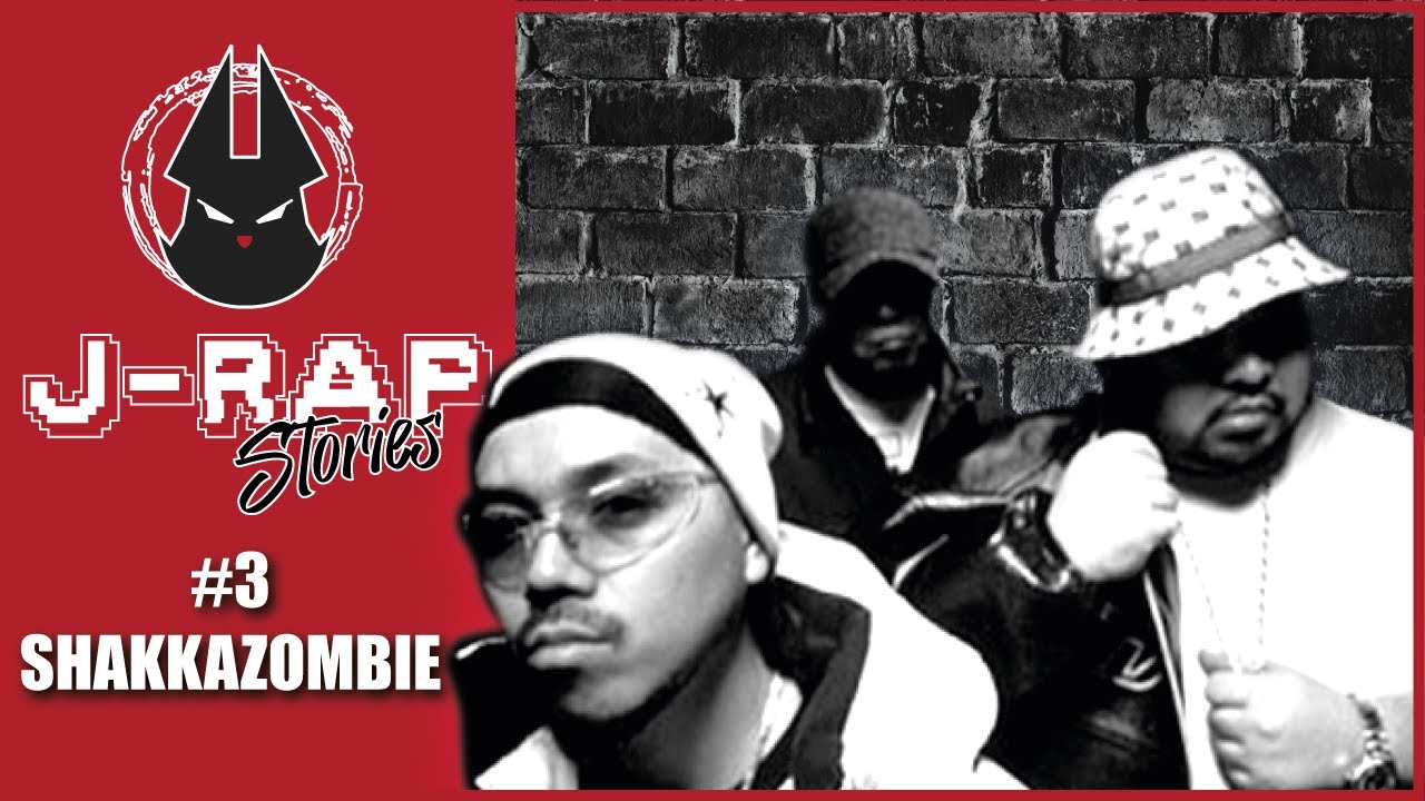 SHAKKAZOMBIE groupe légendaire du J-RAP ! [New J-Rap Stories #3] - YouTube
