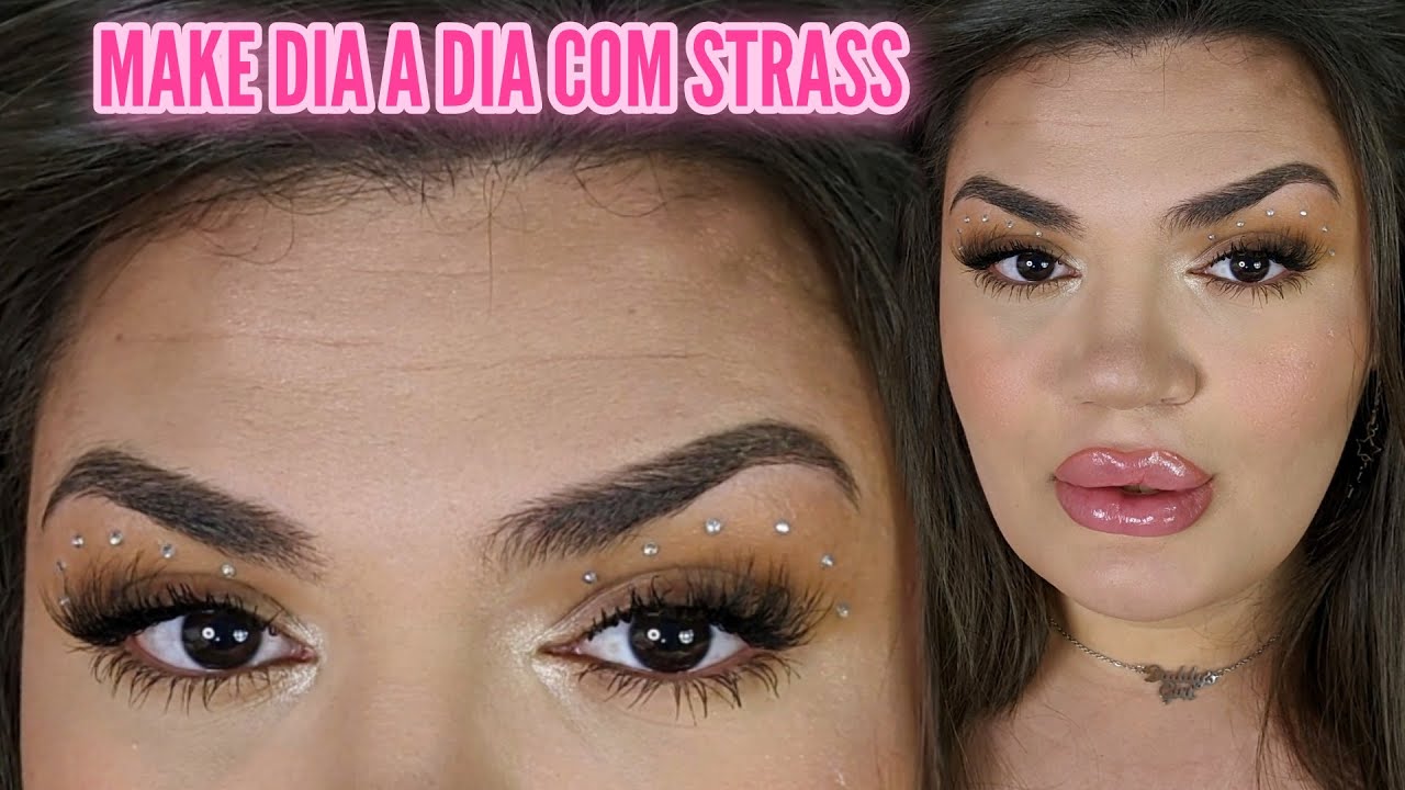 MAKE COM STRASS FÁCIL PARA O DIA A DIA | COMO COLAR STRASS/PEDRINHAS NA ...
