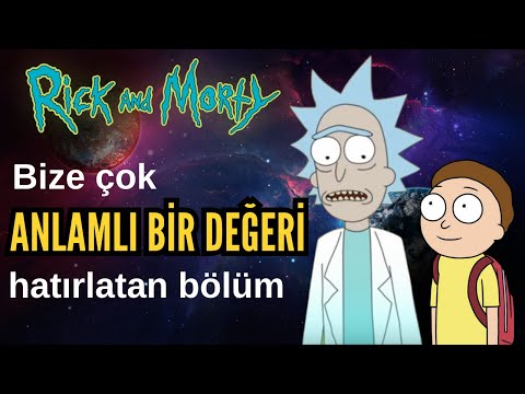 Morty Bize Çok Anlamlı Bir Değeri Hatırlatıyor | Rick and Morty ile İki Derin Konu