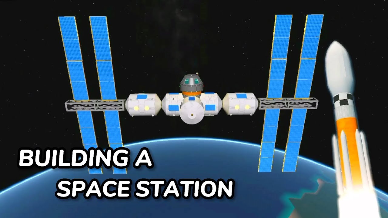 BUILDING, LAUNCHING, AND DOCKING A SPACE STATION - SimpleRockets 2 - YouTube