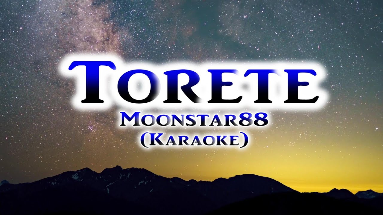 TORETE Moonstar88 Karaoke - YouTube