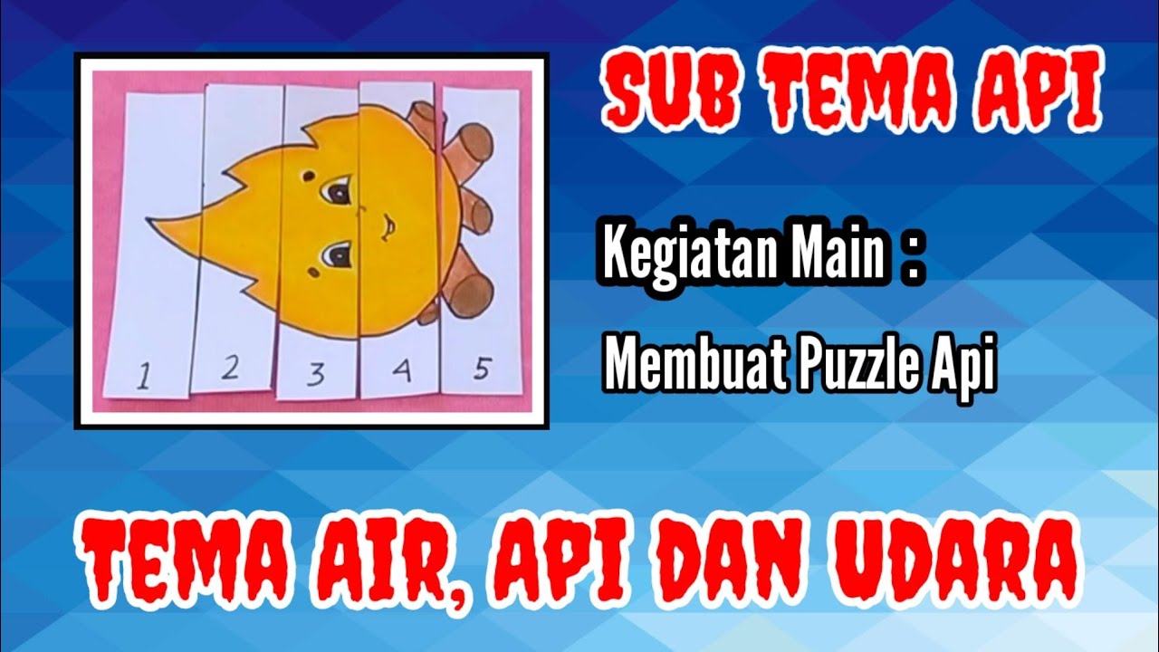 Membuat Puzzle Api || Tema Air, Api dan Udara || Sub Tema Api - YouTube