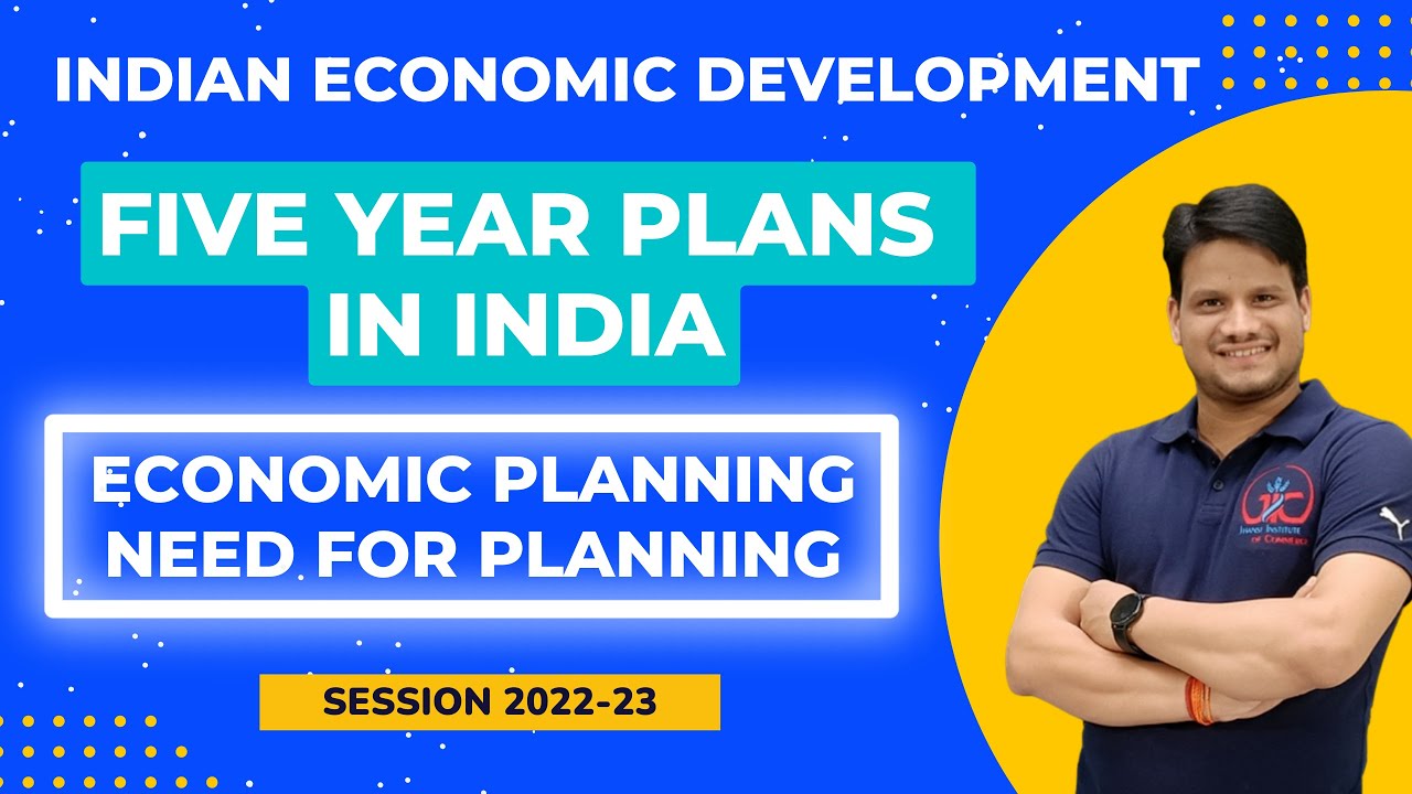 Five Year plans in India !! Economic Planning !! Need for Planning ...
