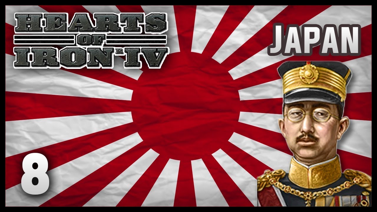 Empire of Japan [8] Hearts of Iron IV Japan HOI4 - YouTube