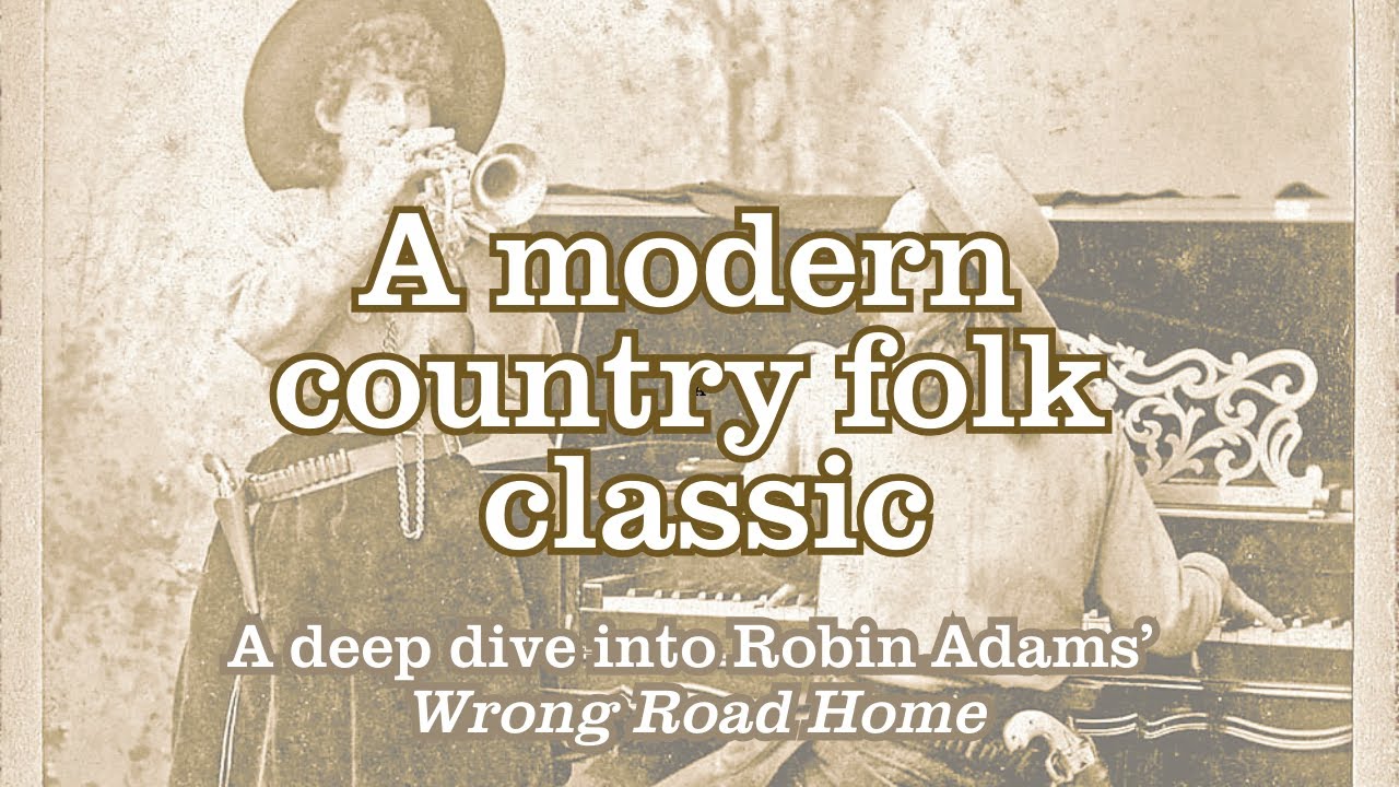 A modern country folk classic: Wrong Road Home by Robin Adams - YouTube