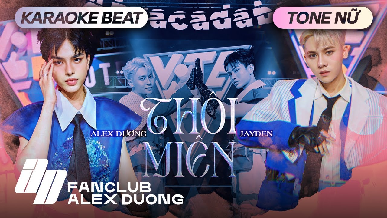 [Karaoke Beat / TONE NỮ] THÔI MIÊN - ABRACADABRA (ALEX DƯƠNG & JAYDEN ...