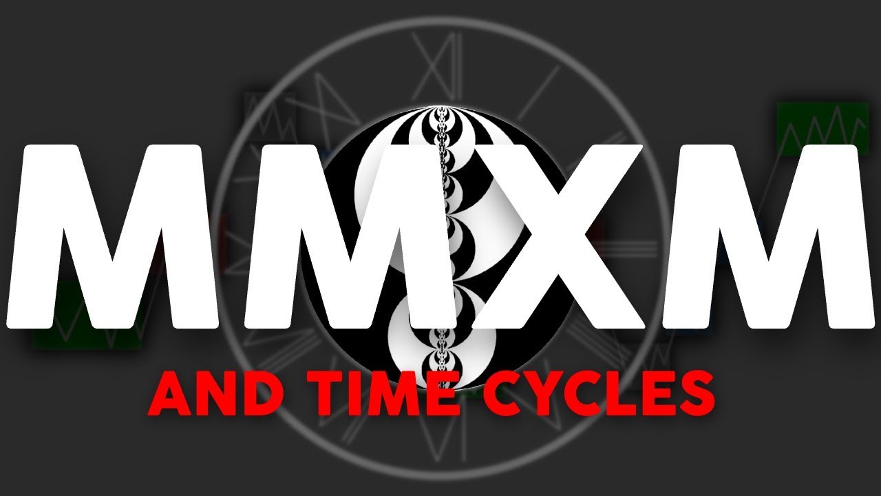 Understand MMXM In 1 Hour (W/ Time Cycles) - YouTube
