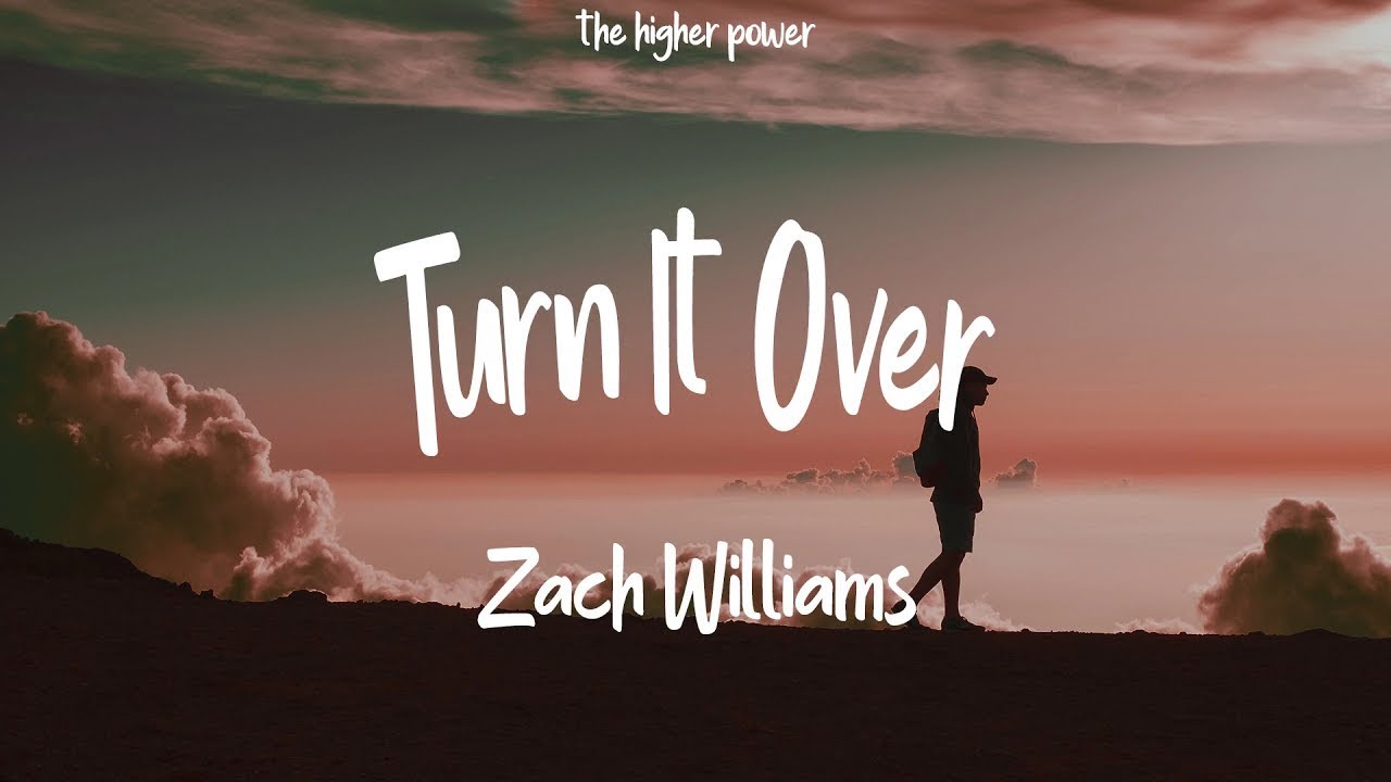 Zach Williams - Turn It Over (Lyrics) | 1 Hour - YouTube