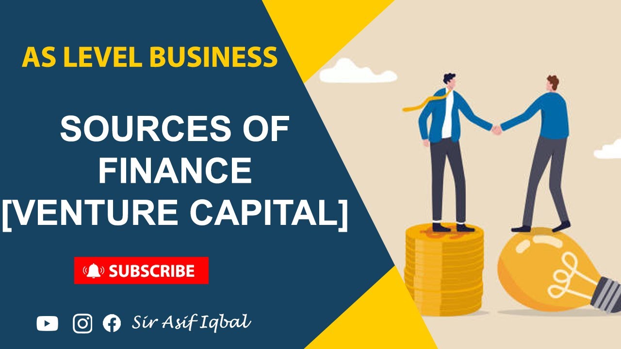 AS Level | Sources Of Finance (Venture Capital) - YouTube