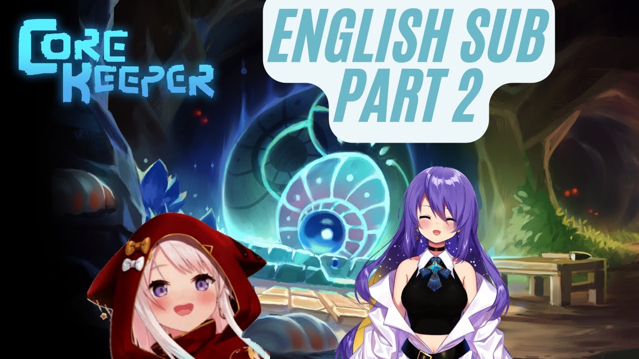[Hololive] CoreKeeper Date! - CoreKeeper part 2 [English Sub][Highlight] - YouTube