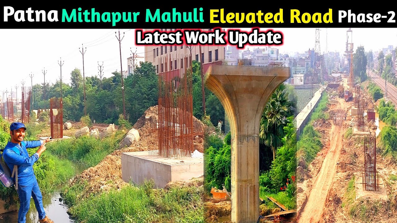 Patna Mithapur Mahuli Elevated Road Phase- 2 || Patna Mithapur Mahuli Flyover Work Update - YouTube