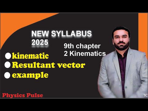 Resultant vector || chapter 2 class 9th || New Syllabus 2025 || Physics Pulse - YouTube