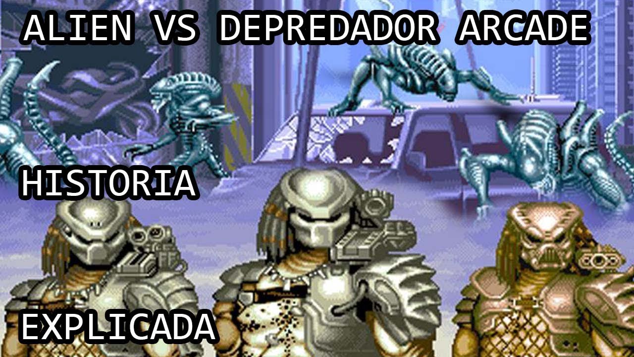 Alien Contra Depredador Arcade Historia EXPLICADA - YouTube