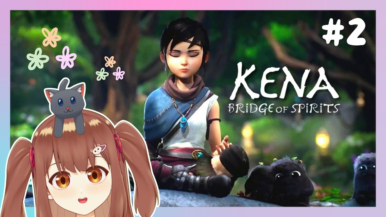[Kena: Bridge of Spirits - 2] Berdoa dulu sebelum berpetualang, semoga ...
