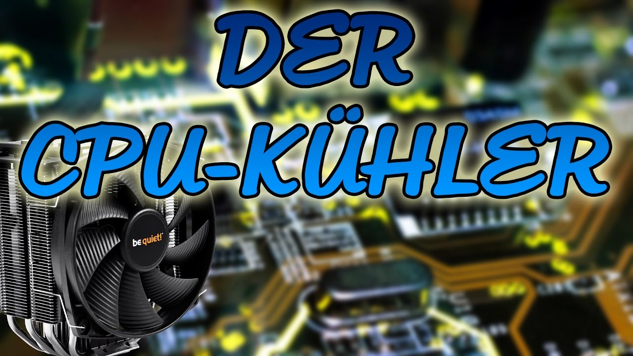 Der CPU-Kühler | Erklärung + Kaufberatung | PC-Hardware erklärt ...