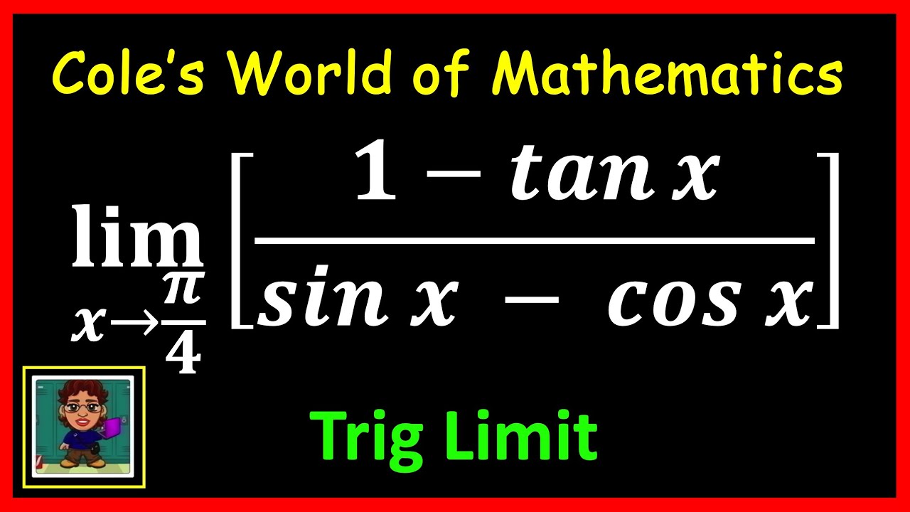Limit of (1 - tanx)/(sinx - cosx) Calculus 1 - YouTube
